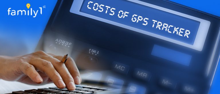 How Much Does a GPS Tracker Cost? | Family1st