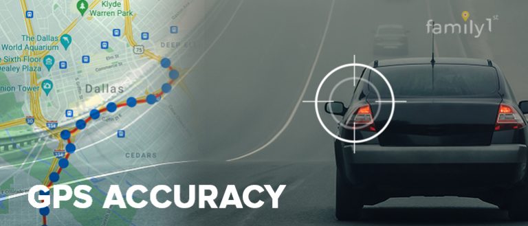 How Accurate Are GPS Tracking Devices? | Family1st