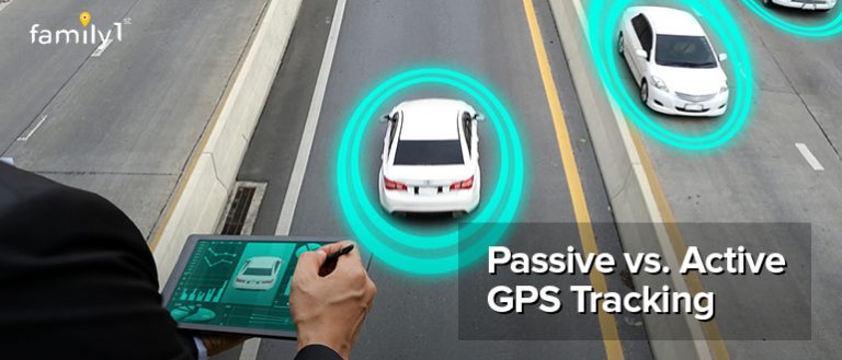 Passive vs Active GPS Tracking: What’s the Difference? | Family1st